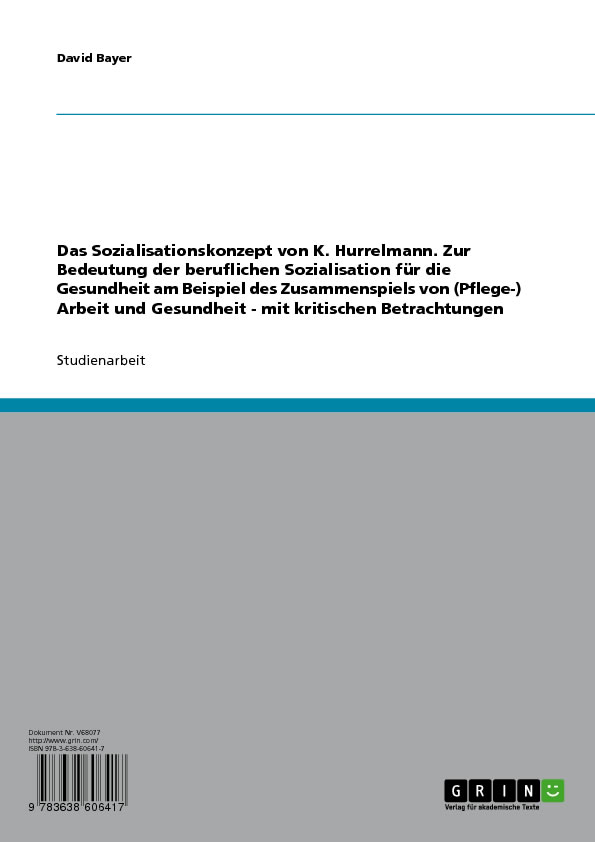 Das Sozialisationskonzept von K. Hurrelmann. Zur Bedeutung der ... Das Sozialisationskonzept von K. Hurrelmann. Zur Bedeutung der ...