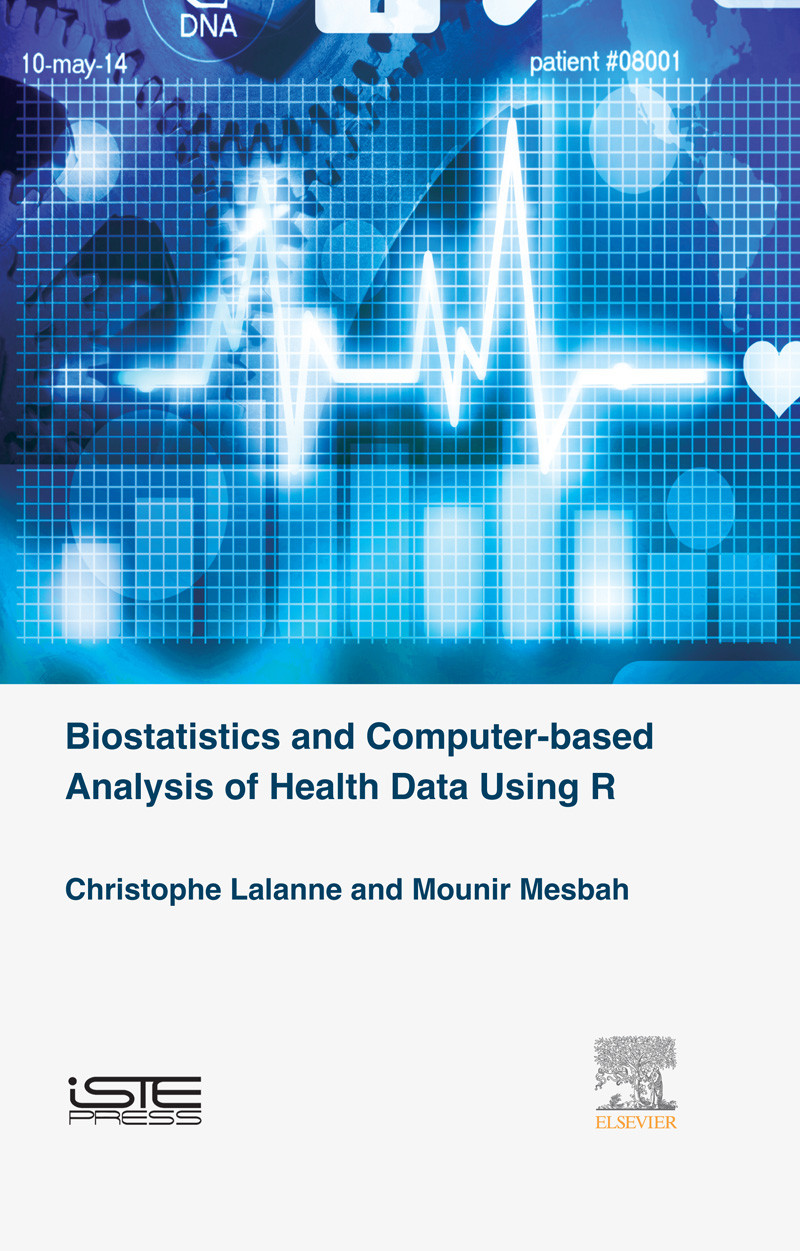 Biostatistics And Computer Based Analysis Of Health Data Using R E Book