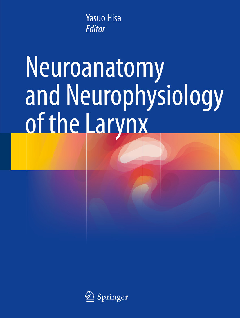 Neuroanatomy and Neurophysiology of the Larynx - E-Book