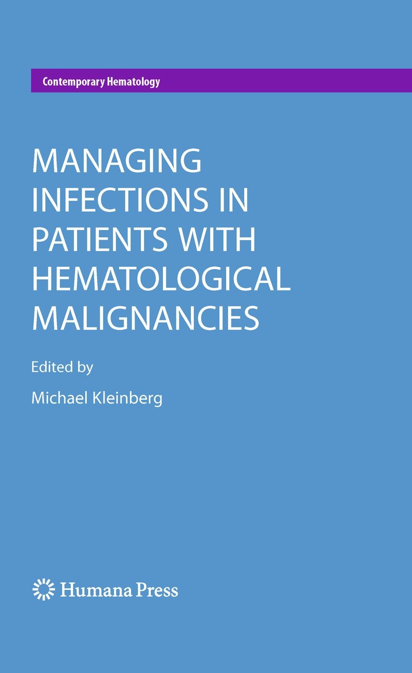 Managing Infections in Patients With Hematological Malignancies - E-Book
