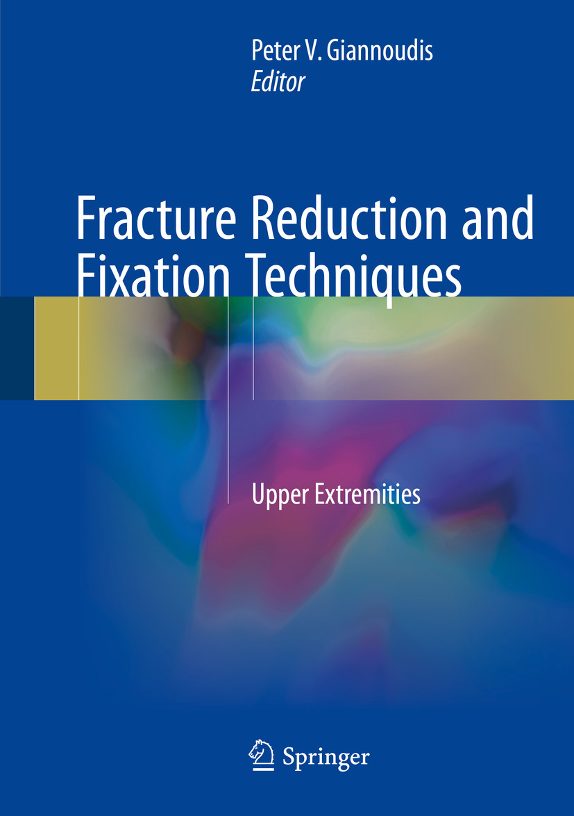 Fracture Reduction and Fixation Techniques - E-Book