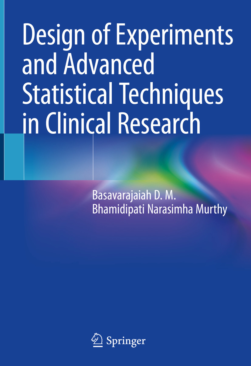Design Of Experiments And Advanced Statistical Techniques In Clinical Research E Book